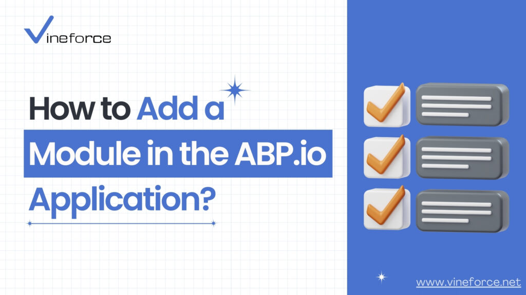 How to Add a Module in the ABP.io Main Application?